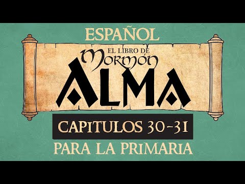 Ven, sigueme Primaria El Libro de Mormon Alma 30-31 Ponderfun (Espanol ...