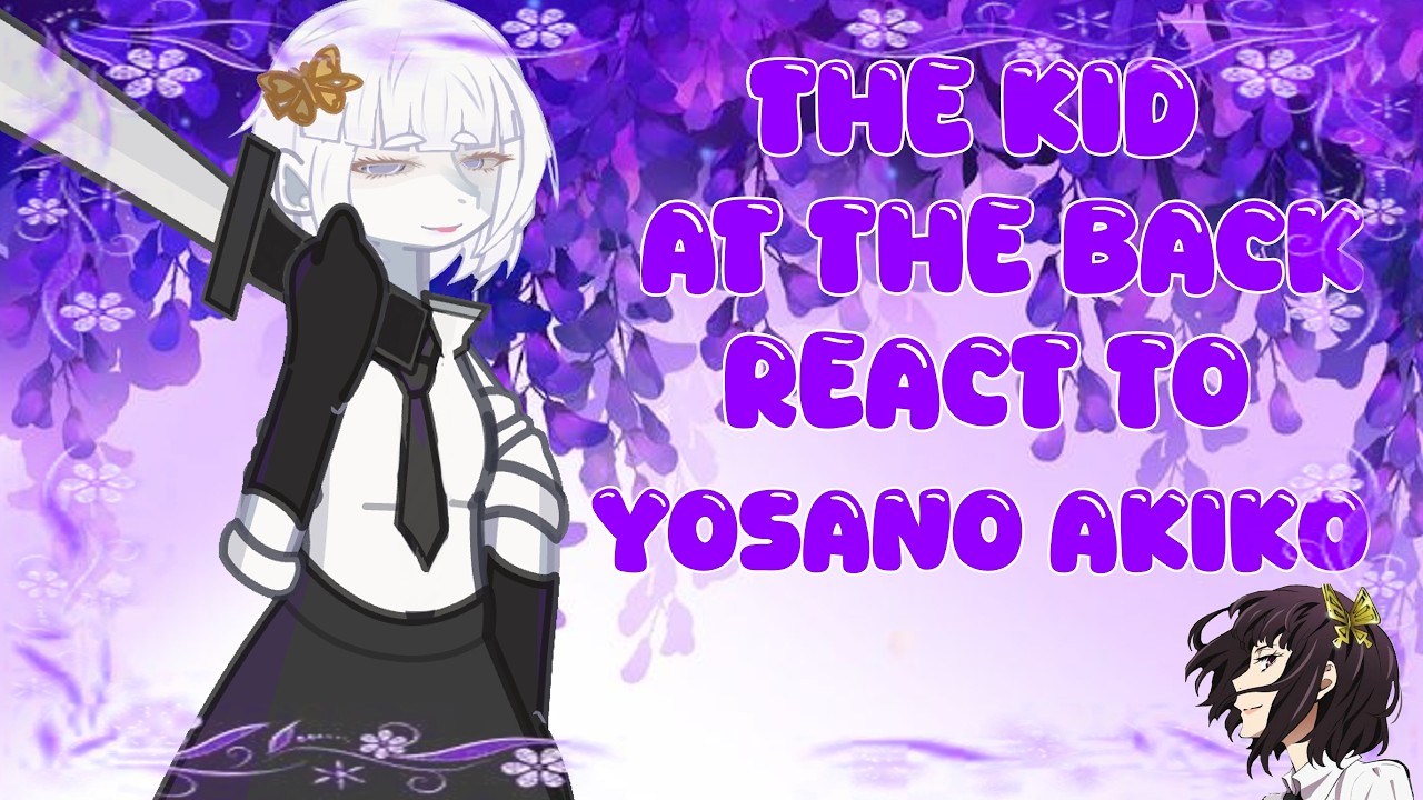 The kid at the back react to F!mc as Yosano Akiko | 1/2 | - YouTube