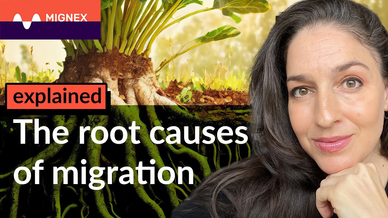 Root Causes of Migration Explained - YouTube