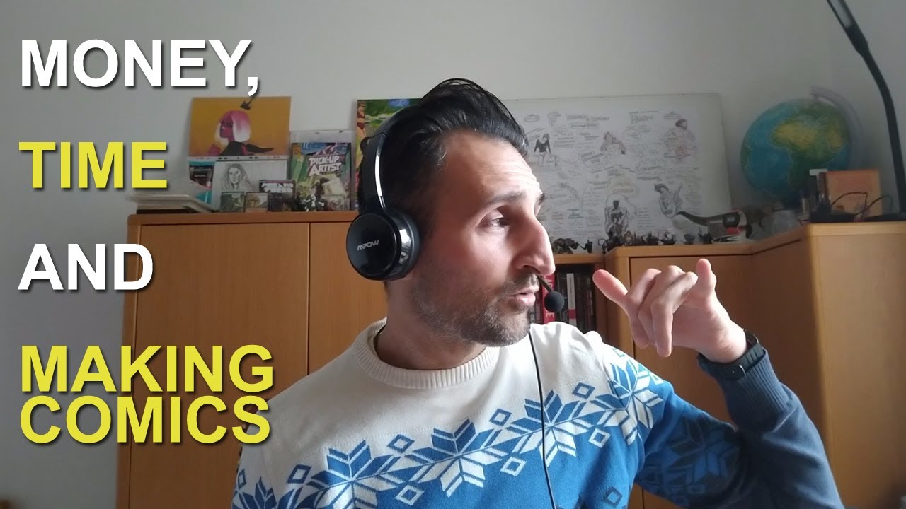COMIC ARTIST ADVICE: Time, Money & Making Comics - How to make a ...