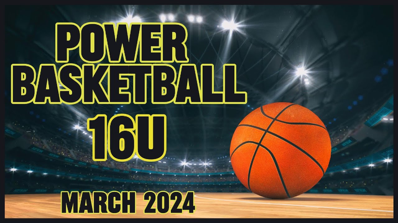 Power Basketball 16U 032424 - YouTube
