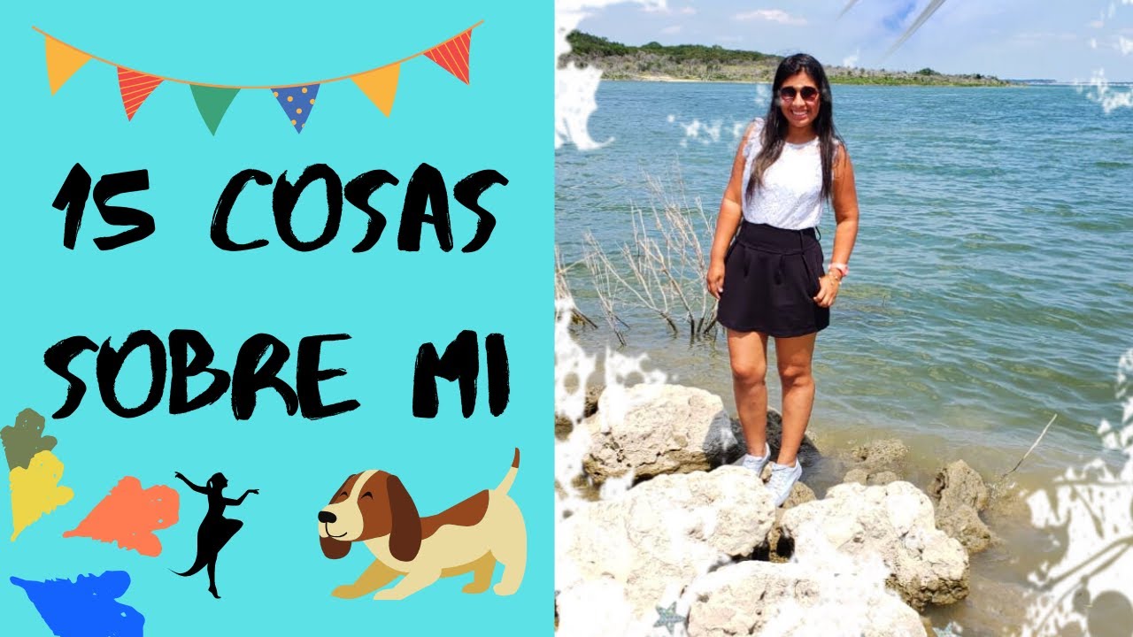15 COSAS SOBRE MI - YouTube