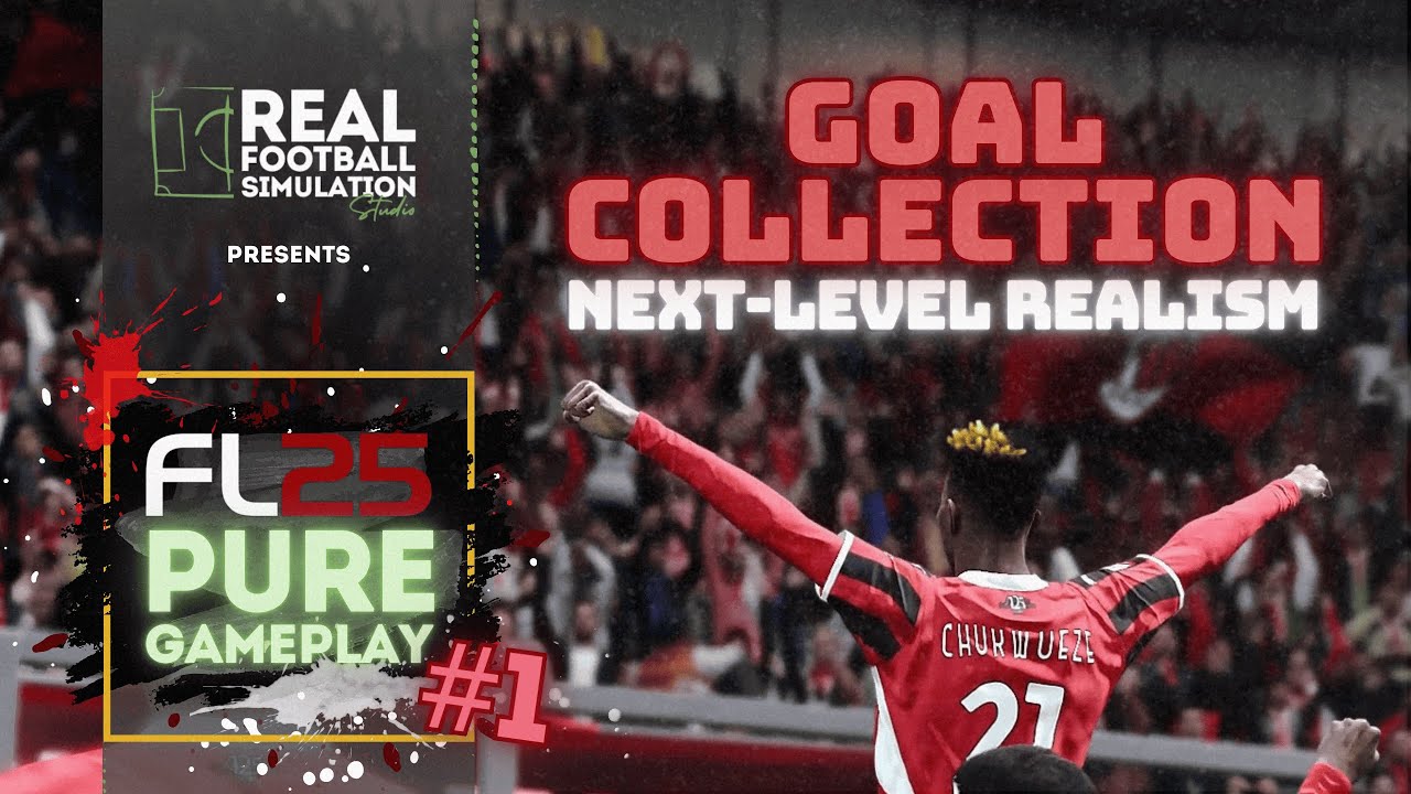 FOOTBALL LIFE 2025 | FL25 + MODS | PURE GAMEPLAY Vol. 1 | Goal ...