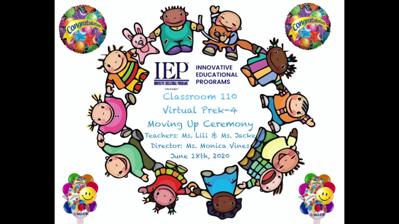 Pre-K 4 Virtual Moving Up to Kindergarten Celebration*2020*IEP ...