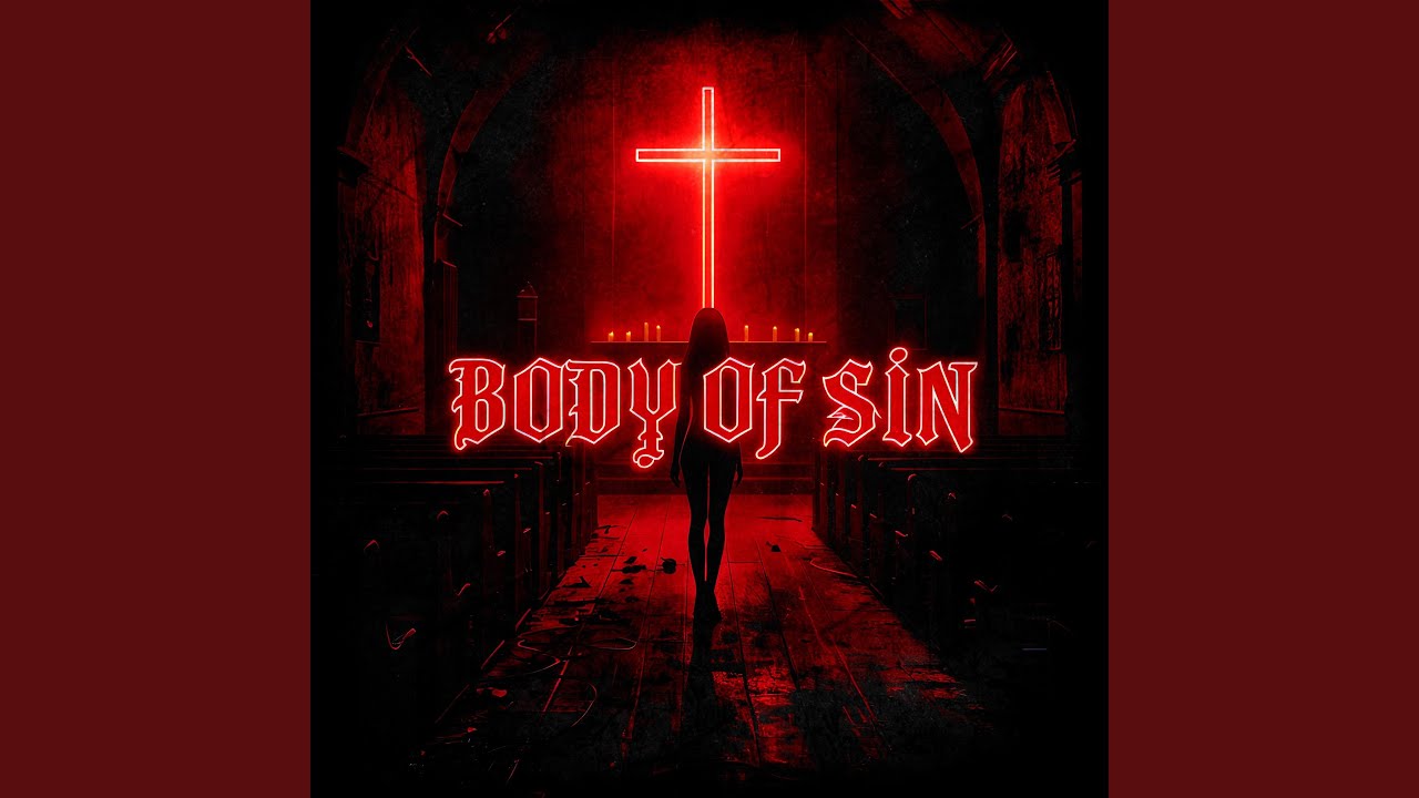 BODY OF SIN - YouTube
