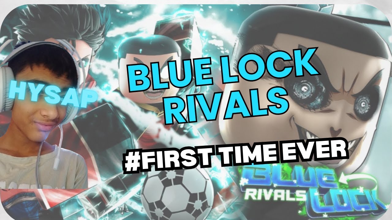 playing blue lock rivals for the first time - YouTube