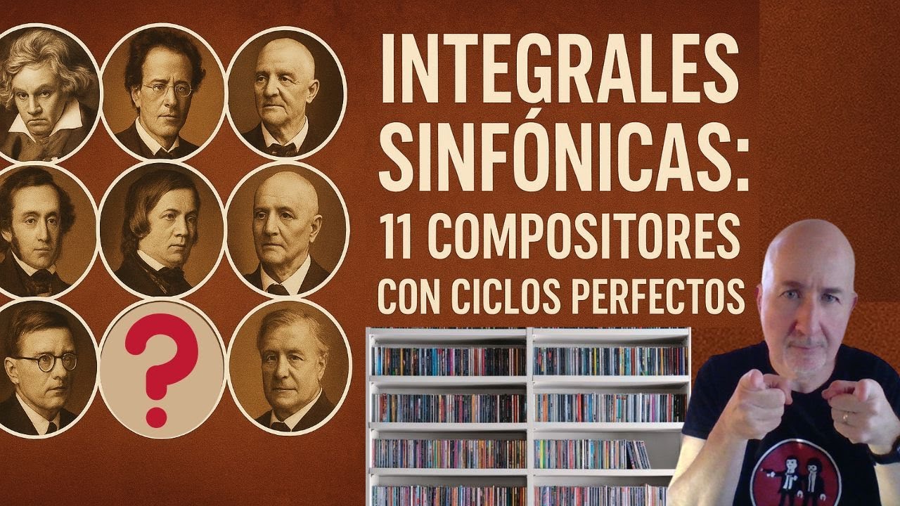 Integrales sinfónicas: 11 compositores con ciclos perfectos. Reseña y ...