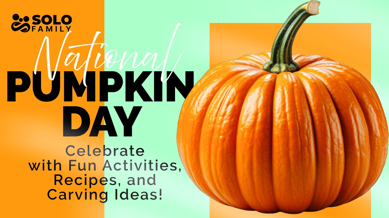 Pumpkin Day: Celebrate with Fun Activities, Recipes, and Carving Ideas ...