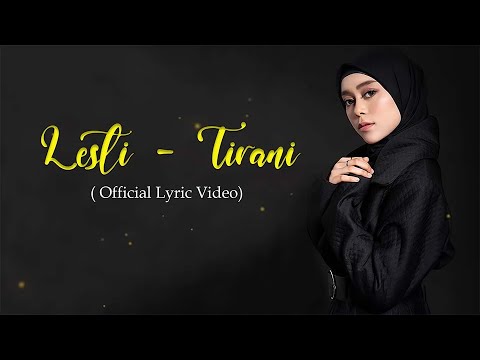 Lesti - Tirani (Lirik)