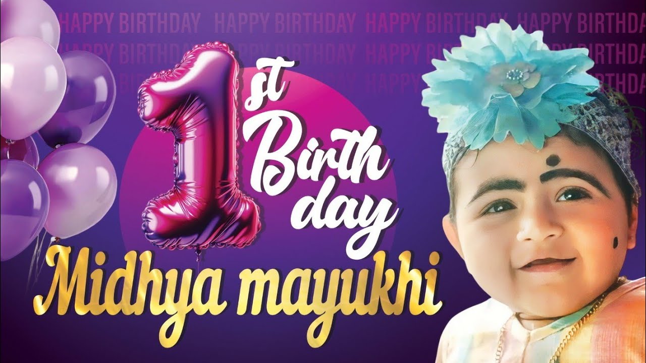MIDHYA MAYUKHI 'S FIRST HAPPY BIRTHDAY - YouTube