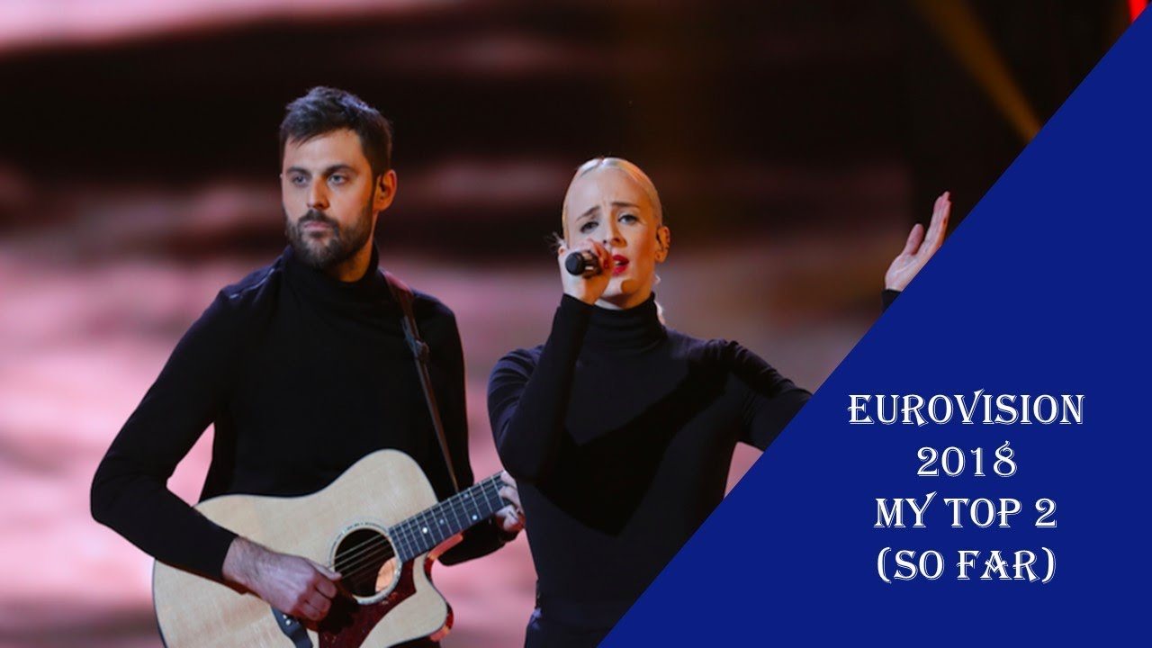 Eurovision 2018 - My top 2 (so far) | from Poland - YouTube
