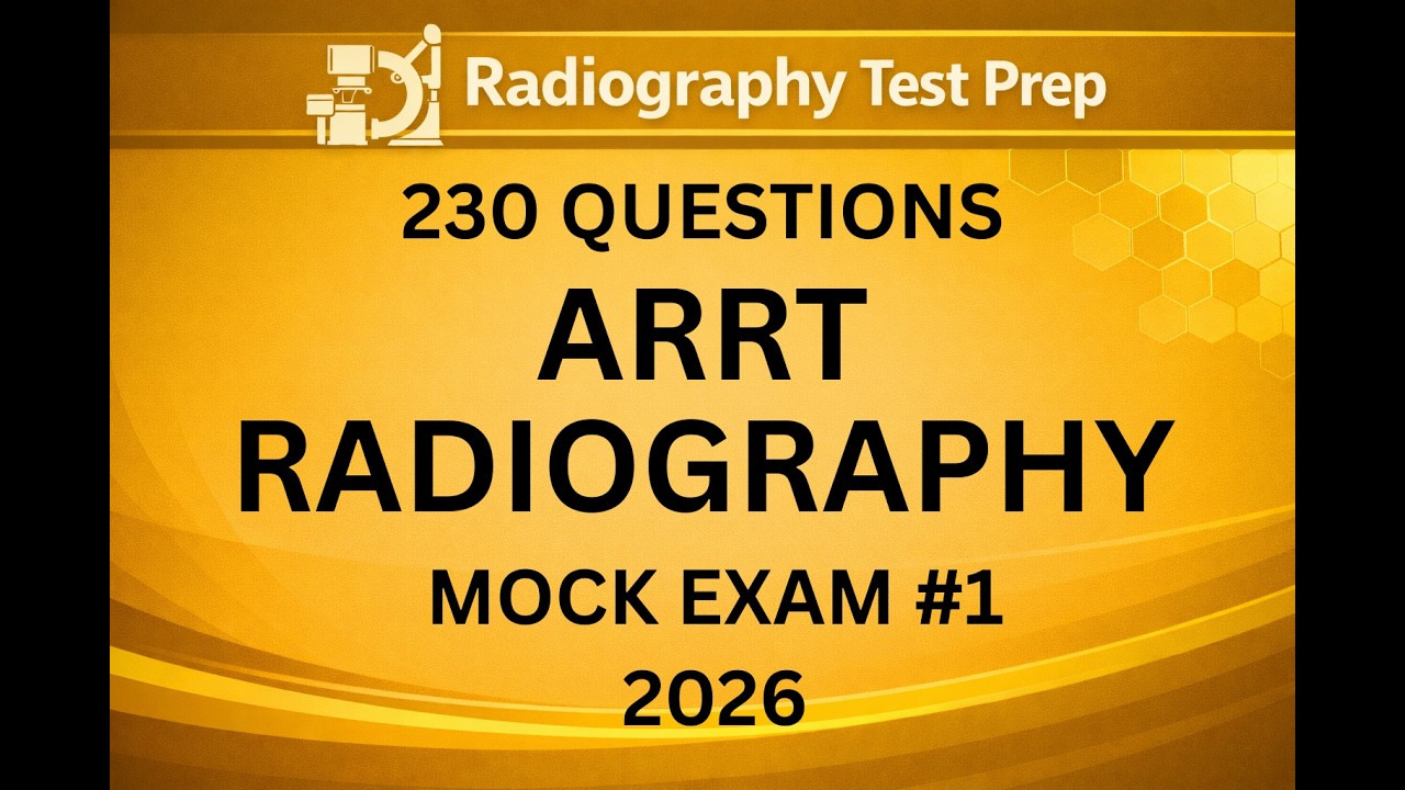 ARRT Radiography Mock Exam 2026 — 230 Practice Questions | Full ...