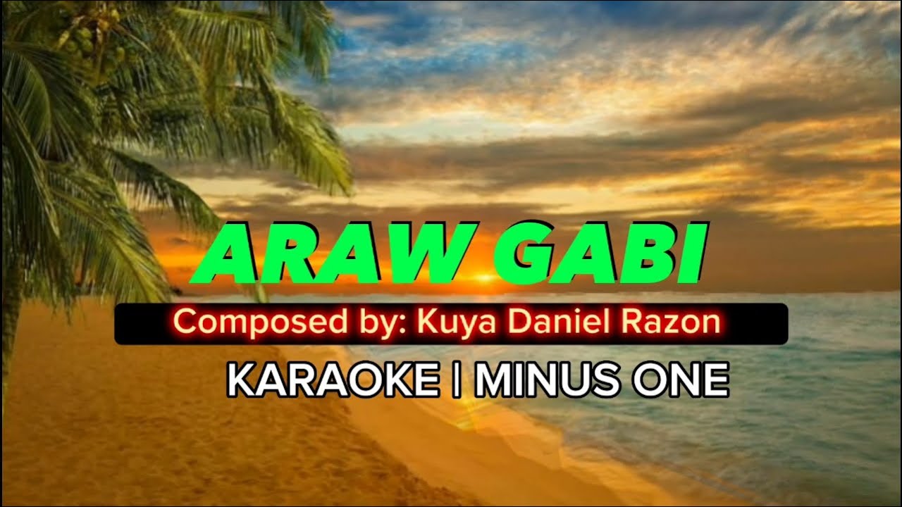 Araw, Gabi (Minus One)- Kuya Daniel Razon - YouTube