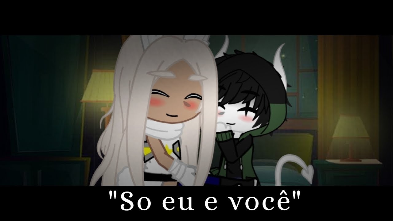 "So eu e você" ~•||Gacha-Club-Edition||•~ •[Studios-Gaster]• - YouTube
