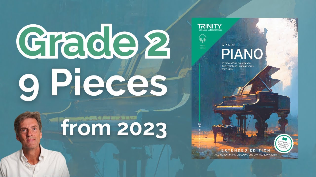 Trinity Grade 2 Piano (from 2023) EXTENDED EDITION: 9 Pieces - YouTube