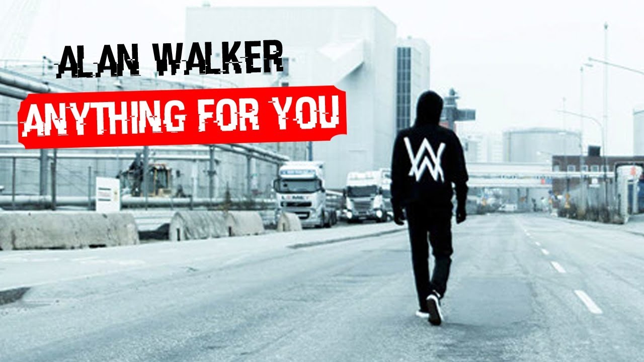 Alan Walker - Anything for you - YouTube
