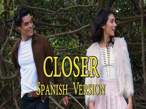 CLOSER (Spanish Version) - ACERCAME A TU LADO (cover by Giselle Torres and Mauricio Novoa)