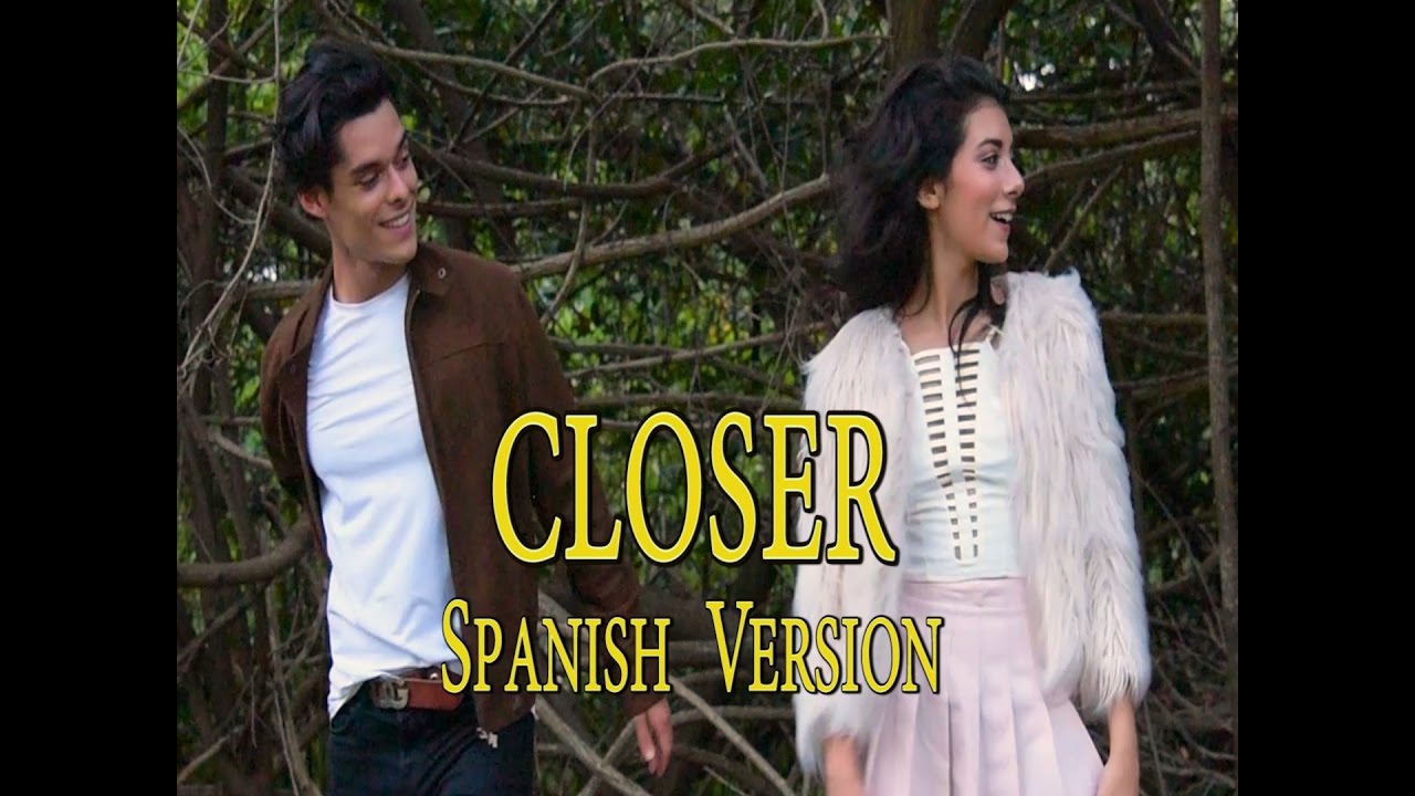 CLOSER (Spanish Version) - ACERCAME A TU LADO (cover by Giselle Torres ...