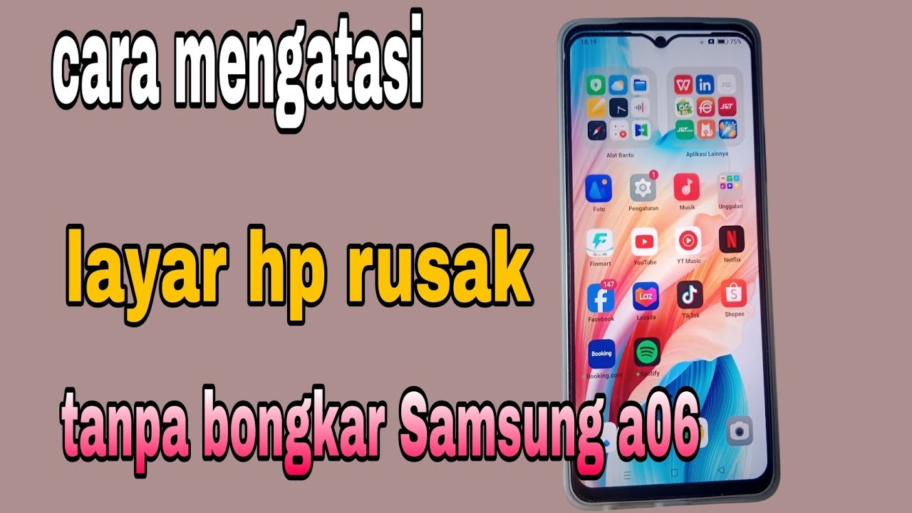 Cara mengatasi layar HP rusak tanpa di bongkar samsung a06 - YouTube
