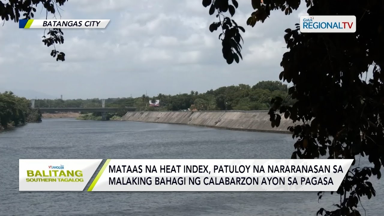 Balitang Southern Tagalog Mataas Na Heat Index Patuloy Na Nararanasan balitang-southern-tagalog-mataas-na-heat-index-patuloy-na-nararanasan