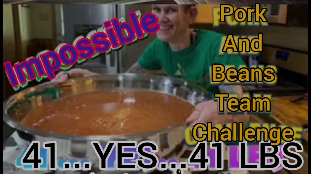 eating huge amount of pork and beans challenge: eating 41LBS or 18.6KG ...