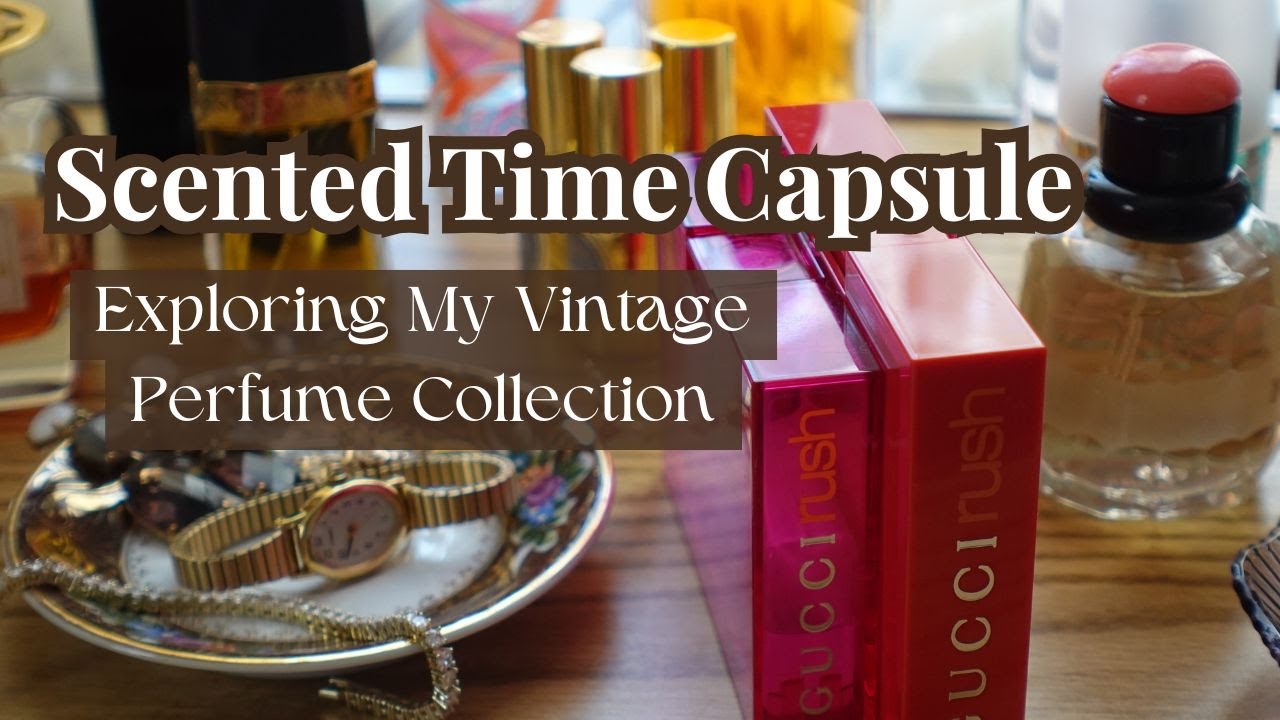 Scented Time Capsules: Exploring My Vintage Perfume Collection - YouTube