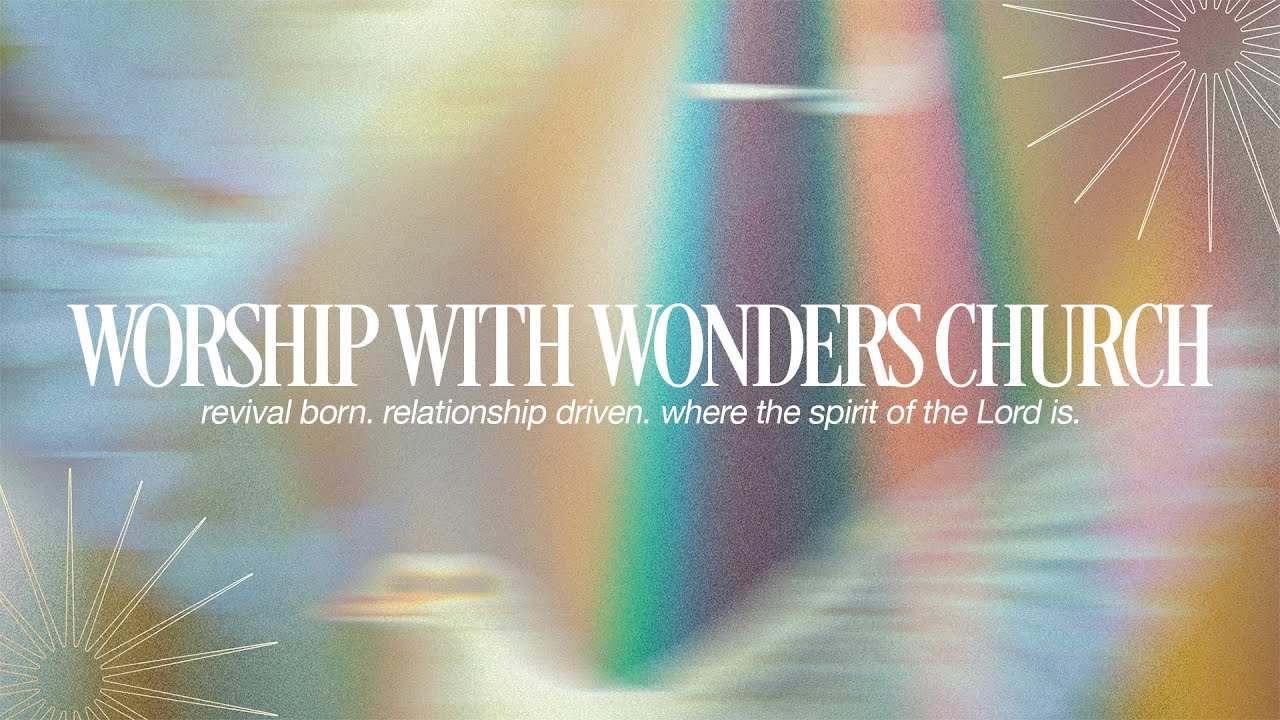 Welcome to Sunday Service at Worship with Wonders with Pastors Myles ...
