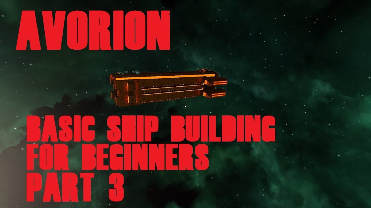 Avorion Basic Ship Building Part 3 - YouTube