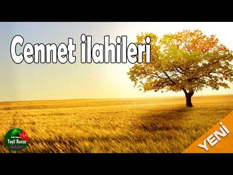 Cennet İlahileri 💖 En Güzel İlahiler 💐 Yeşil Ravza İlahileri