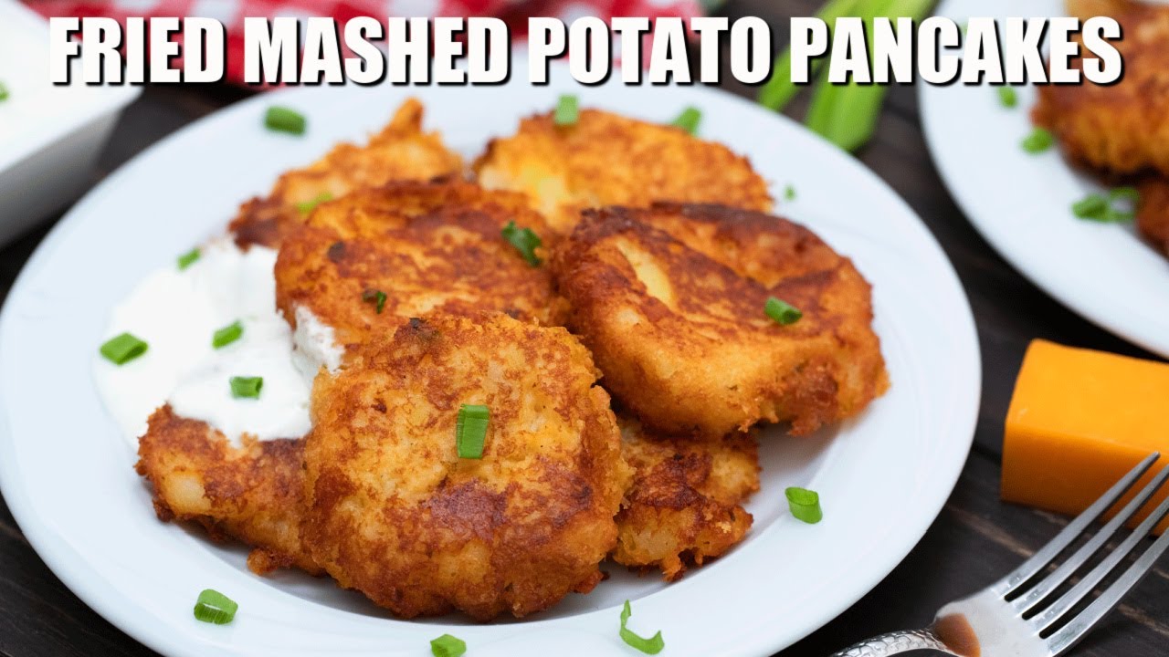 Loaded Mashed Potato Pancakes - Sweet and Savory Meals - YouTube