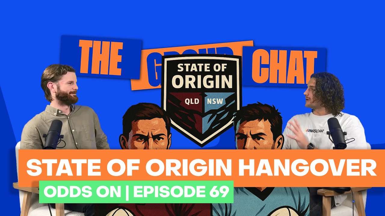 Odds On | State of Origin Hangover | The Group Chat #69 - YouTube
