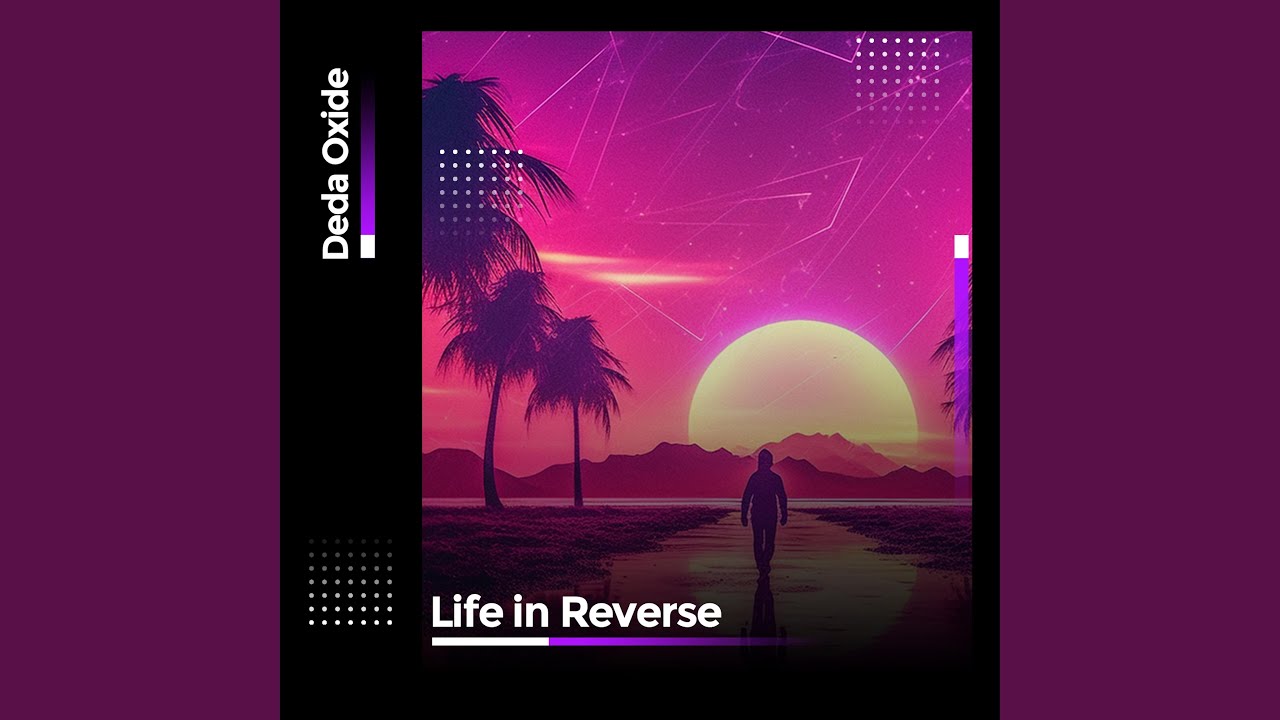 Life in Reverse - YouTube
