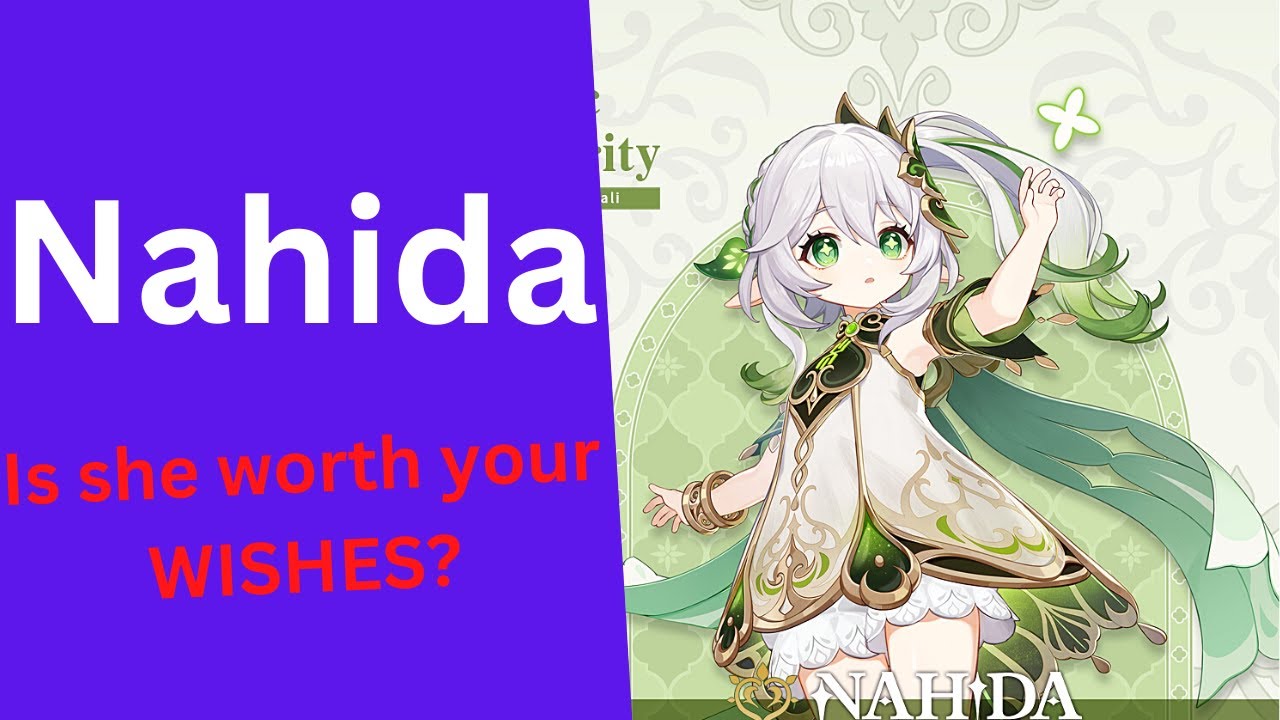 Nahida! Worth your Wishes? [Genshin Impact] - YouTube
