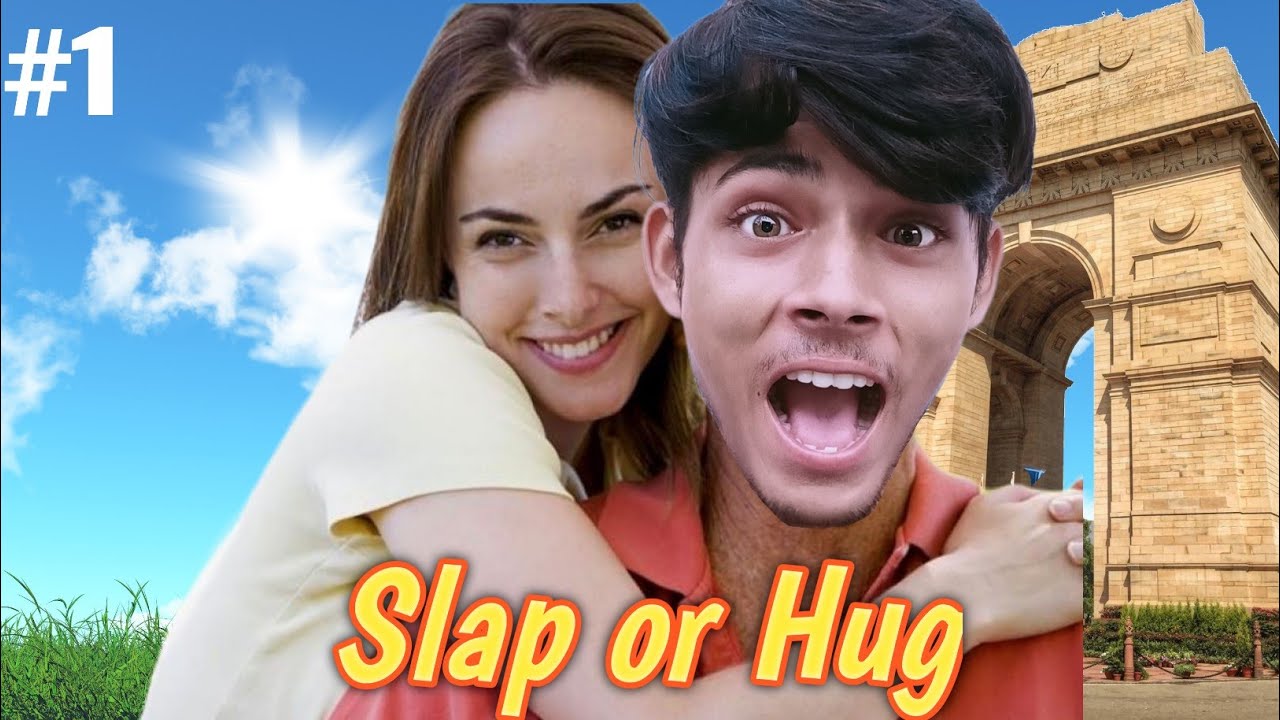 Slap OR Hug Challenge in Delhi🇮🇳 - YouTube