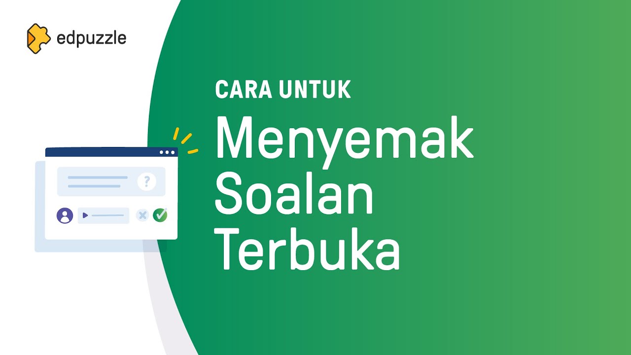 Cara Untuk Menyemak Soalan Terbuka | Edpuzzle - YouTube