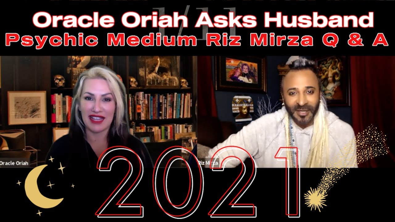Oracle Oriah asks Husband Psychic Medium Riz Mirza Q & A for 2021 - YouTube