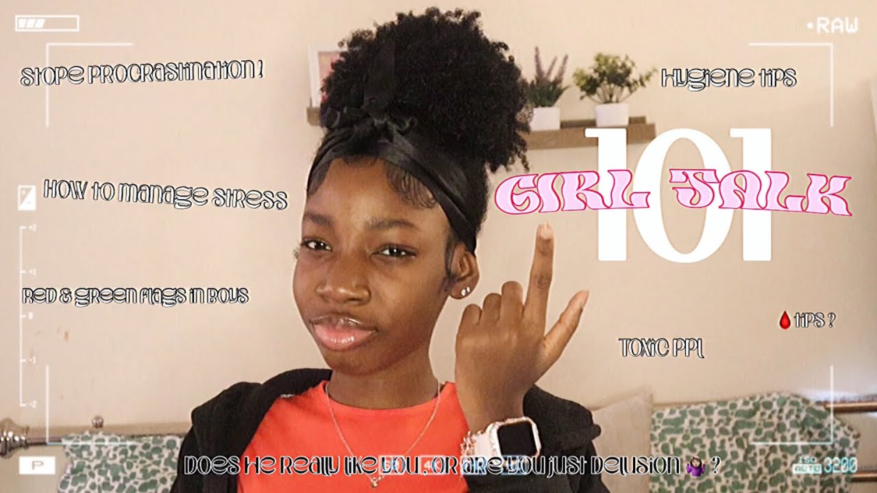 GIRL TALK 101 ! || red & green flags, weird ppl, hygiene. || Raqii Jay ...