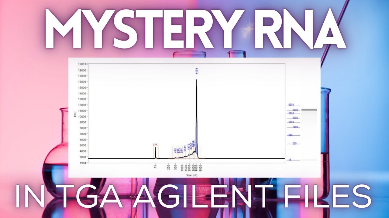 Mystery RNA in TGA Agilent Files, Confirmed by the EMA - YouTube