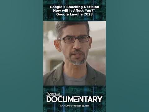 👀 Google Layoffs 2023: Shocking News Revealed | How Will It Affect You ...