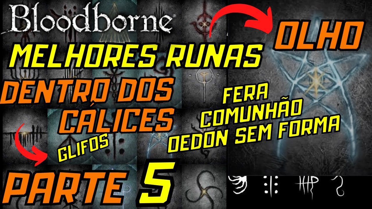 Bloodborne Como/Onde Pegar As MELHORES RUNAS Com Glifos Pt5 runa OLHO ...