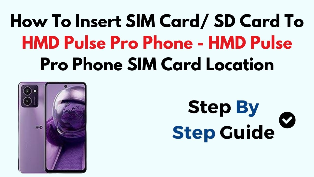 How To Insert SIM Card/ SD Card To HMD Pulse Pro Phone - HMD Pulse Pro ...