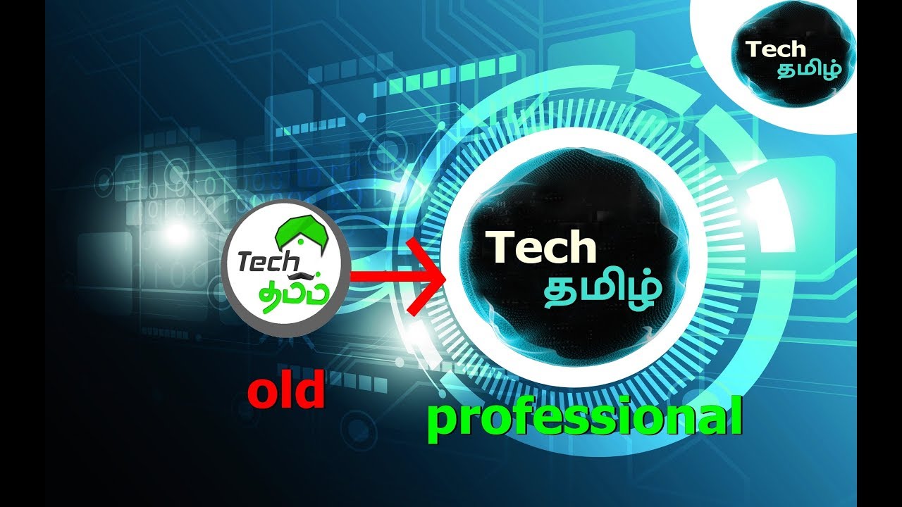 NEW TECH TAMIL LOGO II TECH TAMIL II டெக் தமிழ் - YouTube