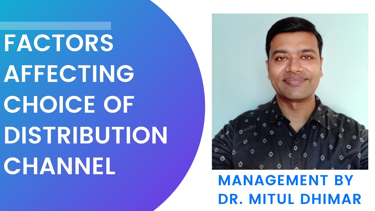 Channel of distribution / Factors affecting channel of distribution in ...
