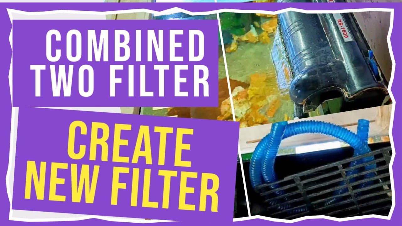 How to combine two different filters to create a new efficient filter. #aquariumfilter #fishtank ...