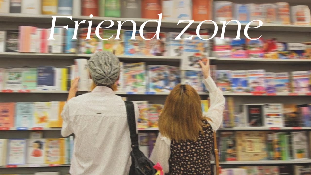 Friend zone - |Official MV| - YouTube