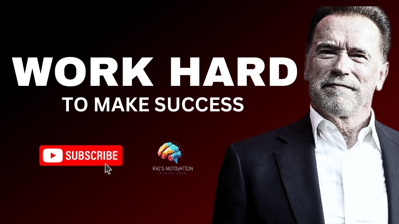 WORK HARD TO MAKE SUCCESS - Arnold Schwarzenegger Motivation Speech ...