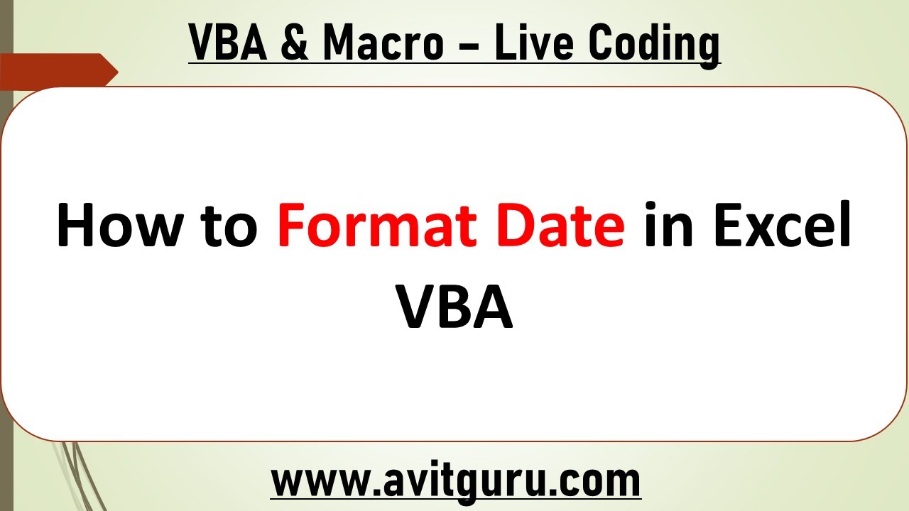How To Format Date In Excel VBA YouTube How To Format Date In Excel VBA YouTube