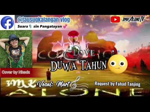 tausug song duwa tahun cover by Nhadz - YouTube