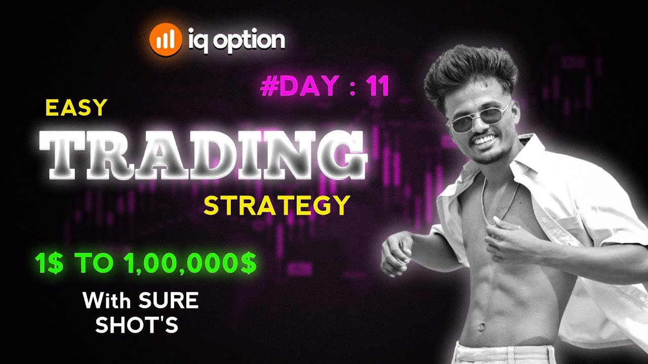 1$ To 1,00,000$ With Sure Shots | Day : 11 ( 2$ profit ) | Iq Option | Easy Trading Strategy ...