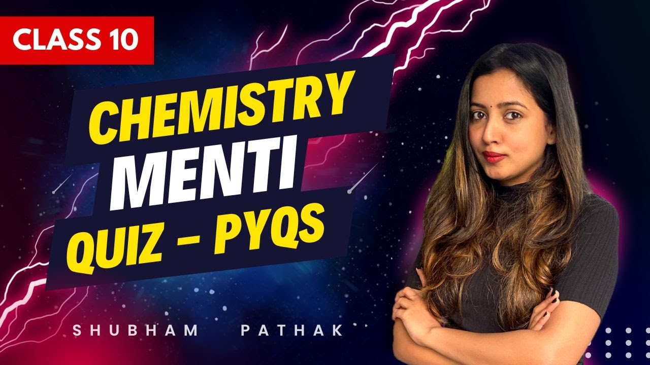 CLASS 10 COMPLETE CHEMISTRY REVISION | Menti Quiz | PYQs | Class 10 Science | Shubham Pathak ...
